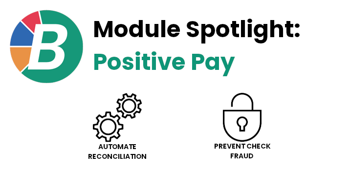 BUCS Positive Pay will eliminate check fraud in your office